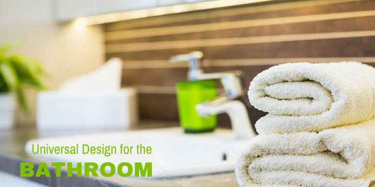 - Universal Design for the Bathroom